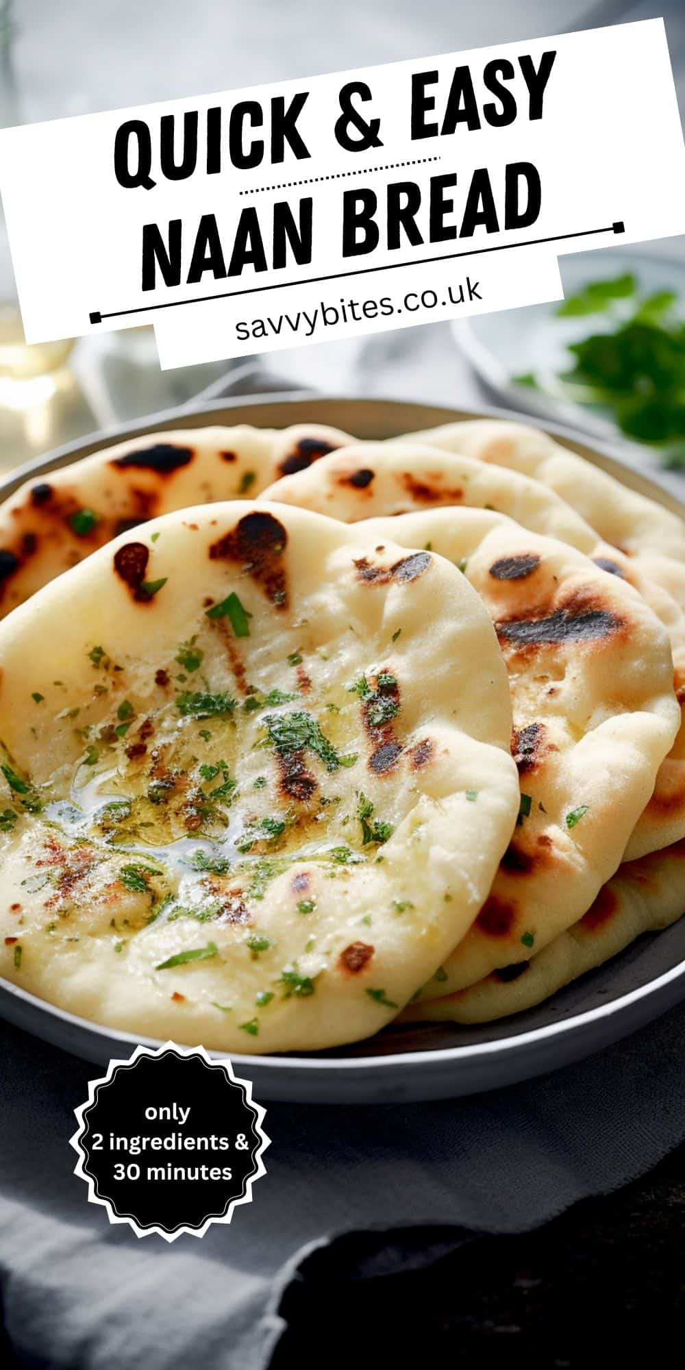 Easy Homemade Naan Bread (No Yeast, 2 Ingredients) - Savvy Bites
